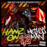 MP3: Hanz On (@HanzOnMusic) feat. @MethodMan - 1,2 [Prod. @BDvine631]